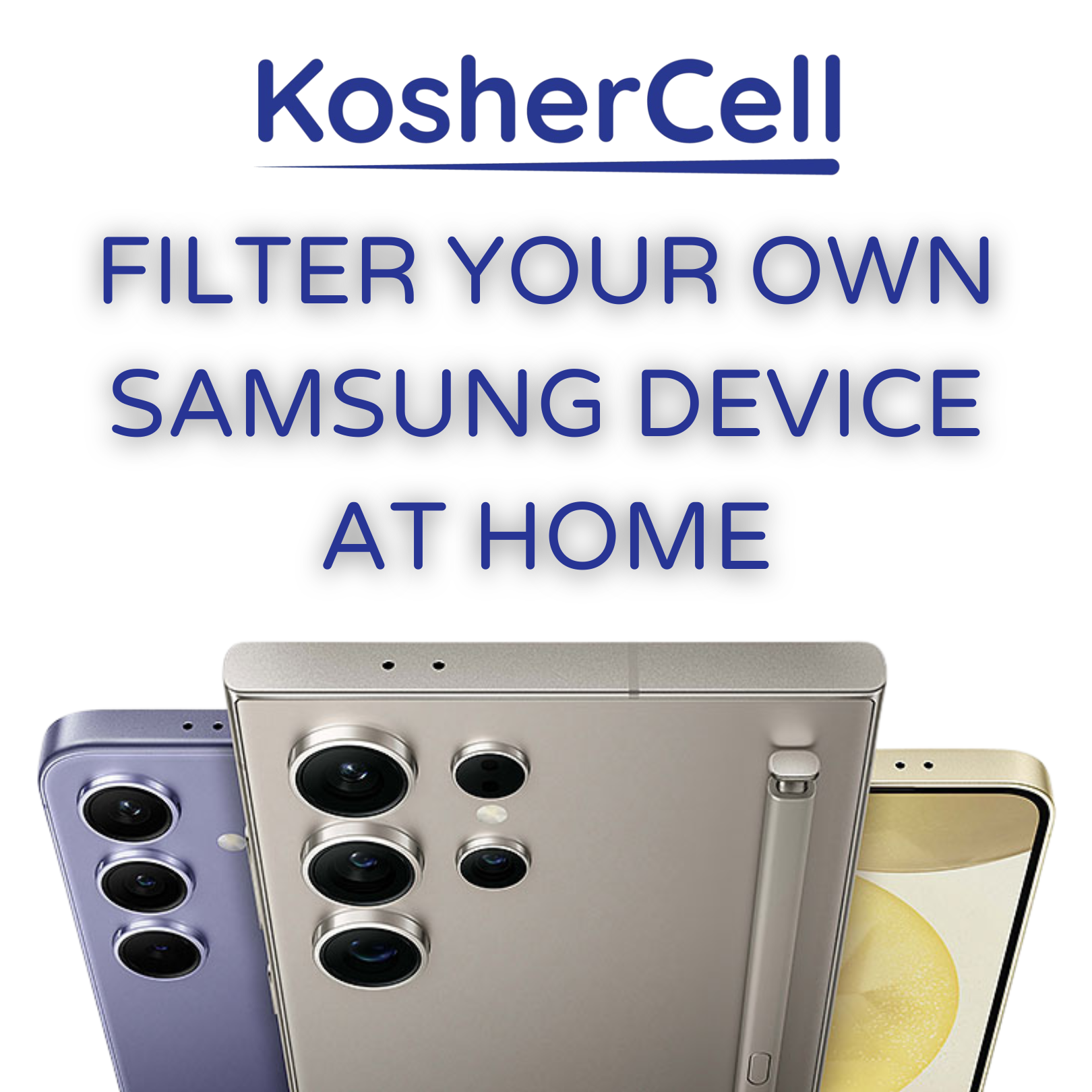 Koshering Service! Make your Samsung device kosher. – Kosher Cell Inc